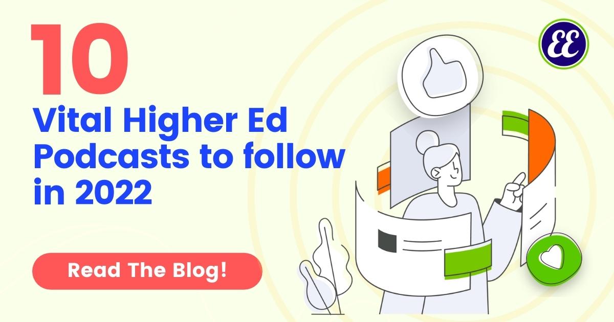 10 Vital Higher Ed Podcasts to Follow in 2022
